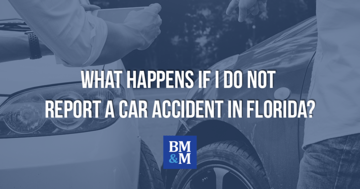 What Happens If I Do Not Report a Car Accident in Florida? | Bogin ...
