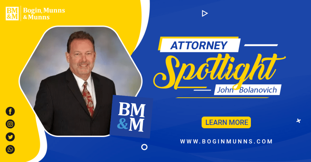 Meet John W. Bolanovich - Bogin, Munns & Munns P.A.