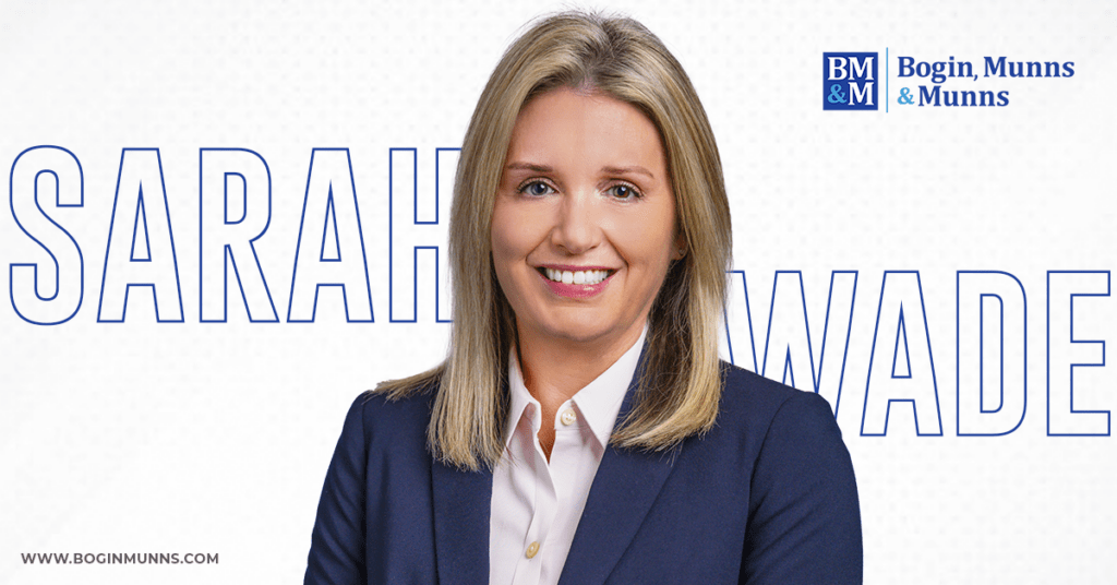 Meet Sarah Wade - Bogin, Munns & Munns P.A.